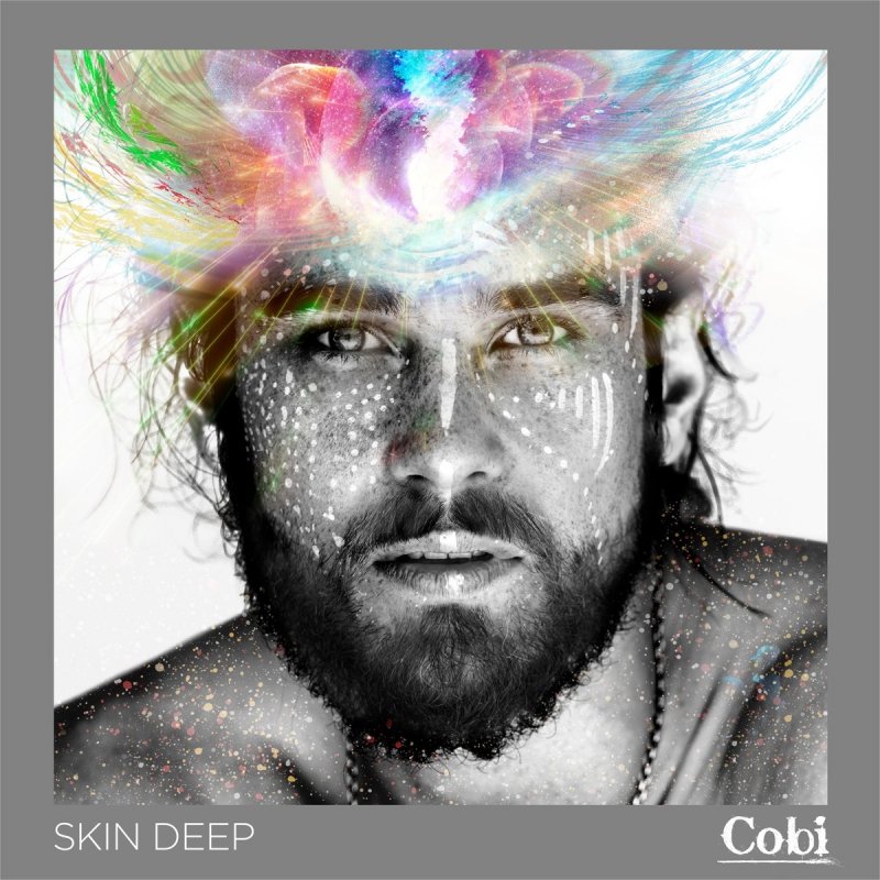 Letra de Skin Deep de Cobi | Musixmatch