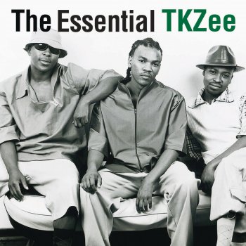 The Essential por TKZee letras do álbum | Musixmatch
