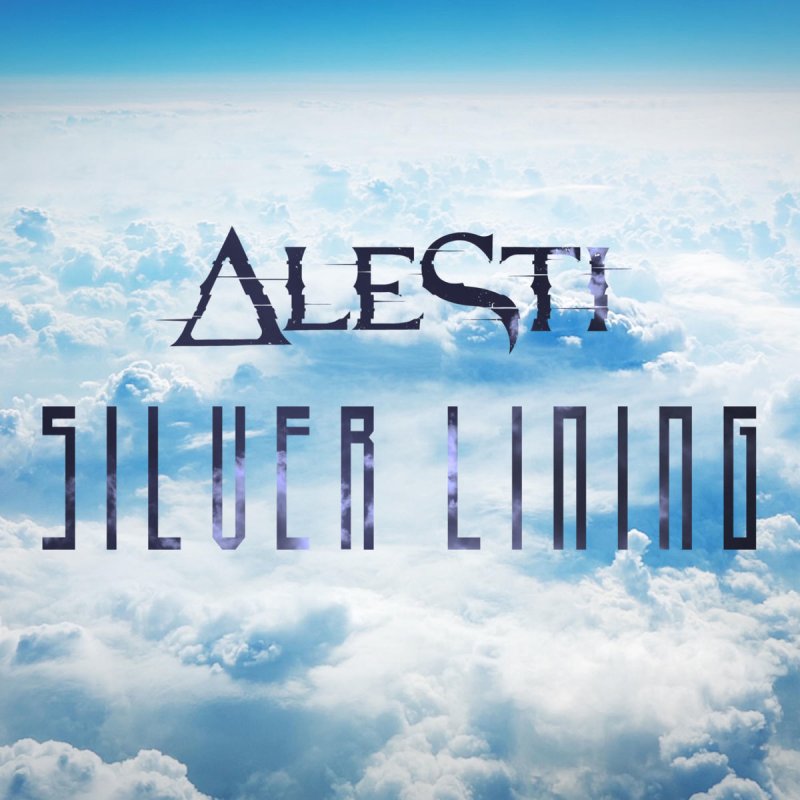 ALESTI feat. Rob Endling - Silver Lining Lyrics | Musixmatch