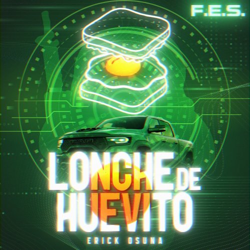 Letra de Erick Osuna - Lonche De Huevito | Musixmatch