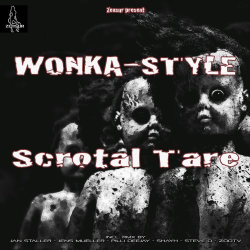 Wonka-Style - Scrotal Tare - Zootv testo | Musixmatch