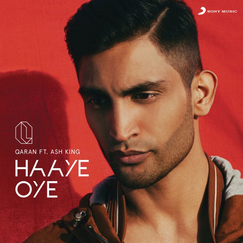 Qaran feat. Ash King - Haaye Oye Lyrics | Musixmatch Qaran feat. Ash King - Haaye Oye Lyrics | Musixmatch