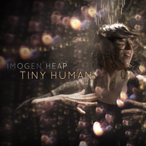 Letra de Imogen Heap - Tiny Human (Instrumental) | Musixmatch
