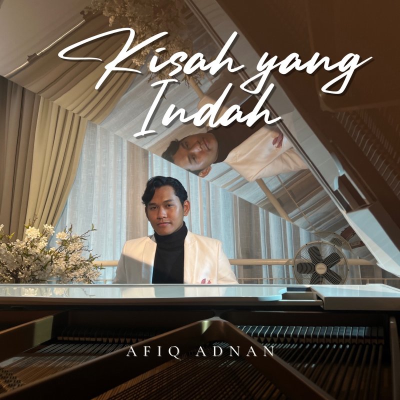 Afiq Adnan - Kisah Yang Indah Lyrics | Musixmatch
