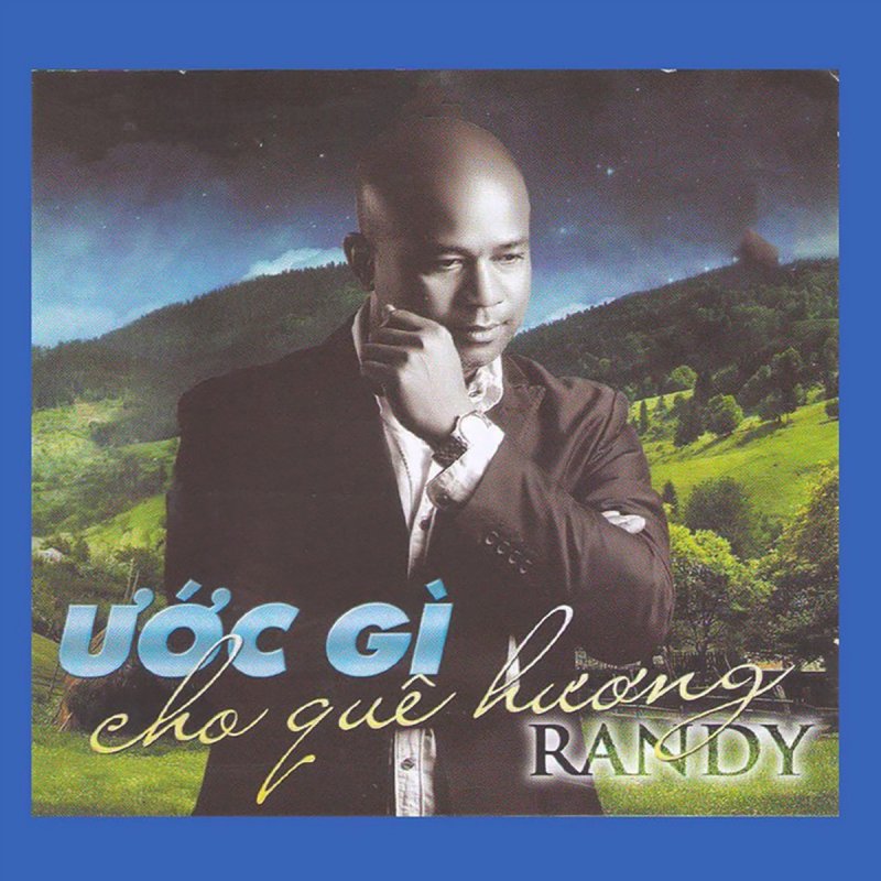 Randy - Ước Gì Cho Quê Hương Lyrics | Musixmatch