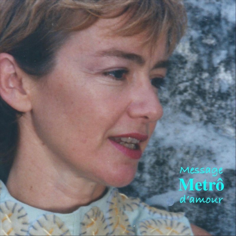 Letra de Message d'amour de Metrô feat. Virginie Boutaud | Musixmatch