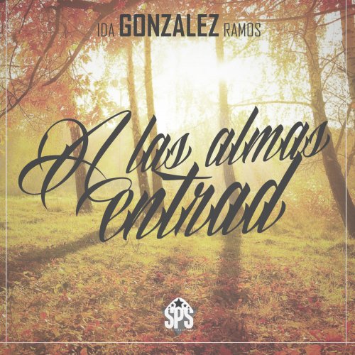 Ida Gonzalez Ramos - paroles de Cántame de Corazón | Musixmatch