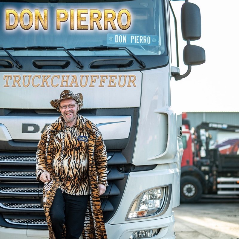 Don Pierro - Truck Chauffeur Lyrics | Musixmatch
