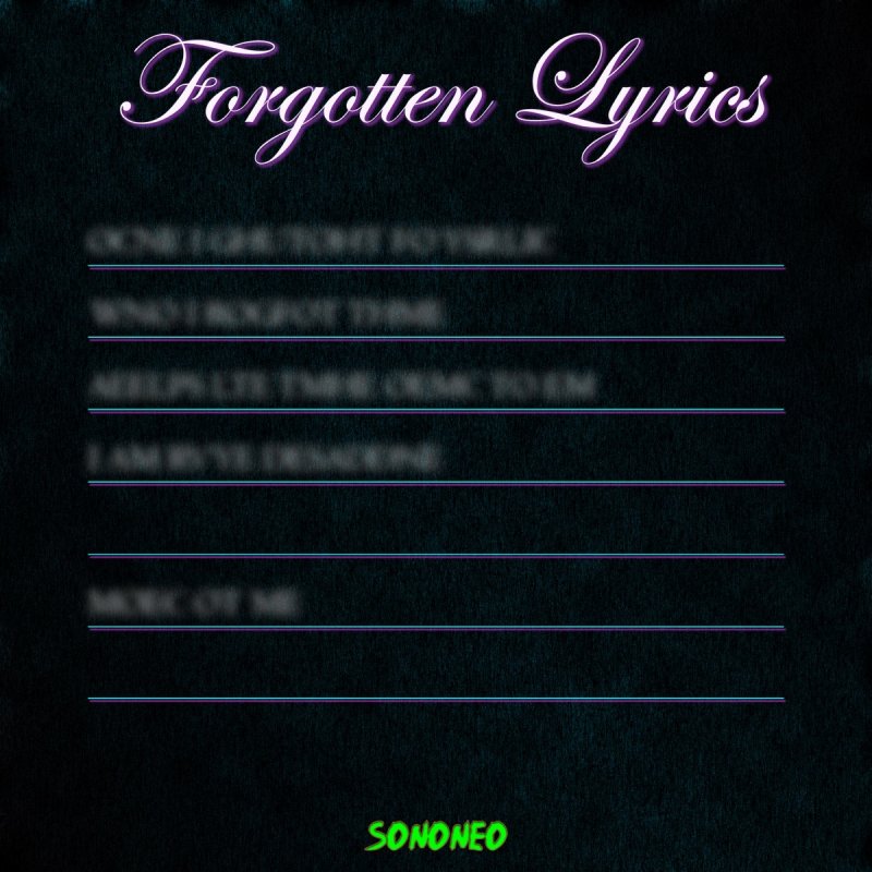 Letra de Forgotten Lyrics de Sononeo | Musixmatch