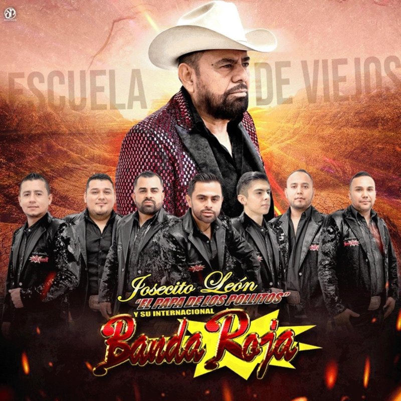 Josecito Leon y Su Internacional Banda Roja - Escuela de Viejos Lyrics ...