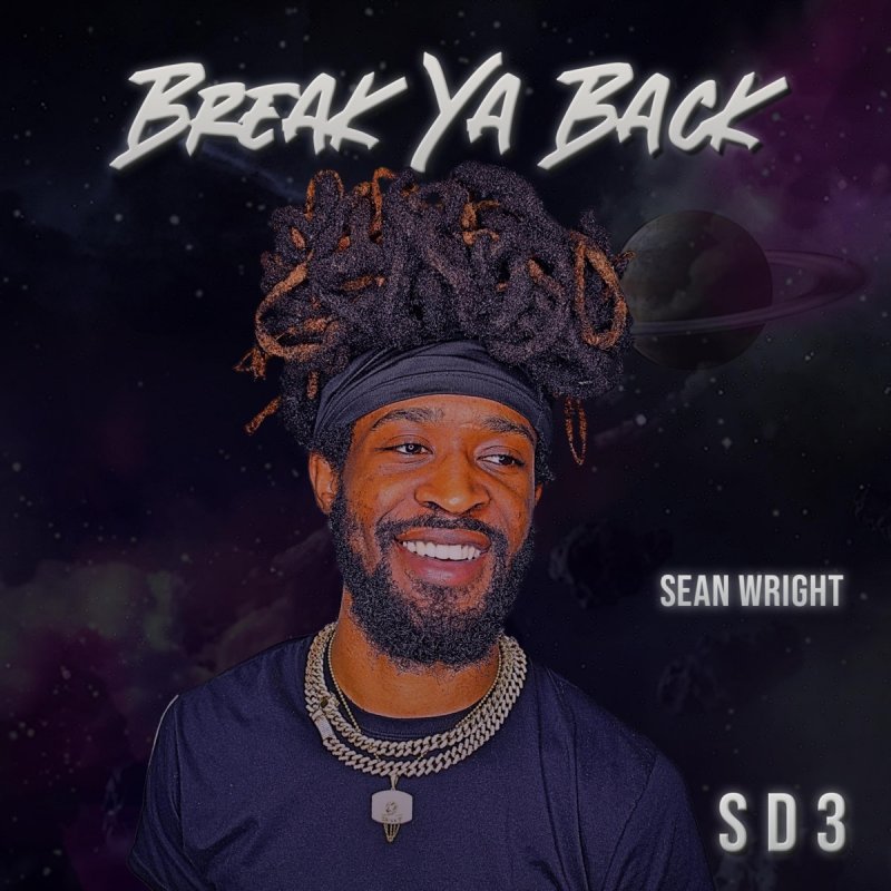 Sean Wright - Break Ya Back Lyrics | Musixmatch