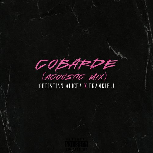 Christian Alicea, Frankie J - Cobarde - Acoustic Mix lyrics translation ...