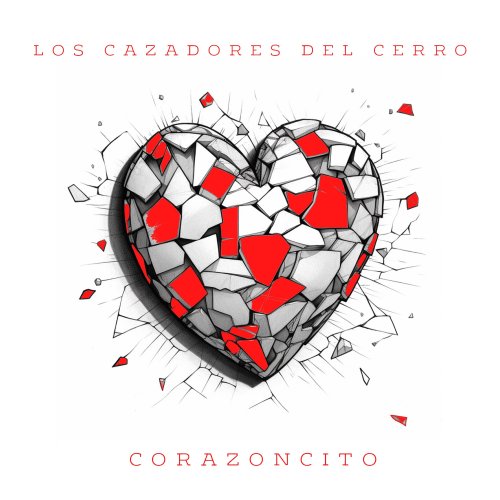 Letra de Los Cazadores Del Cerro - Corazoncito | Musixmatch