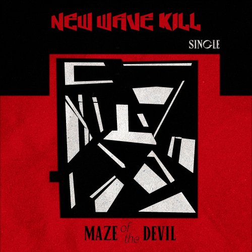 New Wave Kill - paroles de Maze of the Devil | Musixmatch
