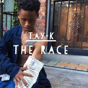 Tay-K - The Race lyrics | Musixmatch