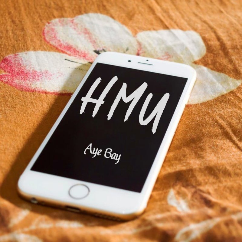 Aye Bay - Hmu Lyrics | Musixmatch