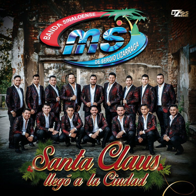 Letra De Santa Claus Llegó A La Ciudad De Banda Ms De Sergio Lizárraga