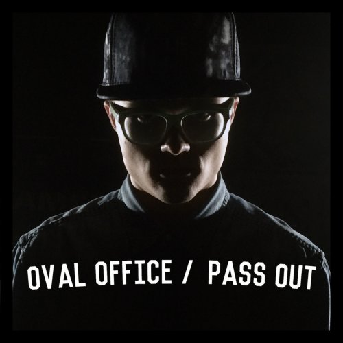 Letra de GARY WASHINGTON - Oval Office / Pass Out | Musixmatch