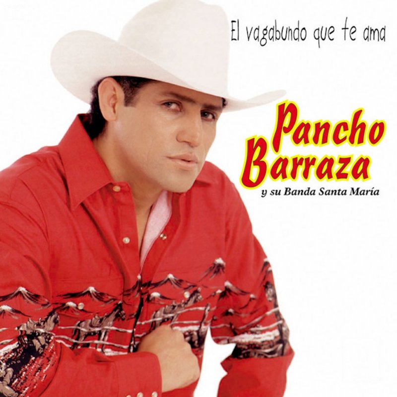 Pancho Barraza - Muchachita Labios Rojos Lyrics | Musixmatch