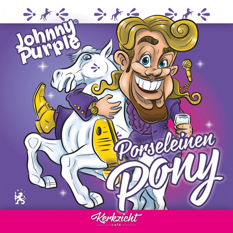 Johnny Purple - Porseleinen Pony Lyrics | Musixmatch