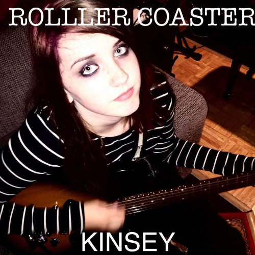 Kinsey - Roller Coaster lyrics | Musixmatch