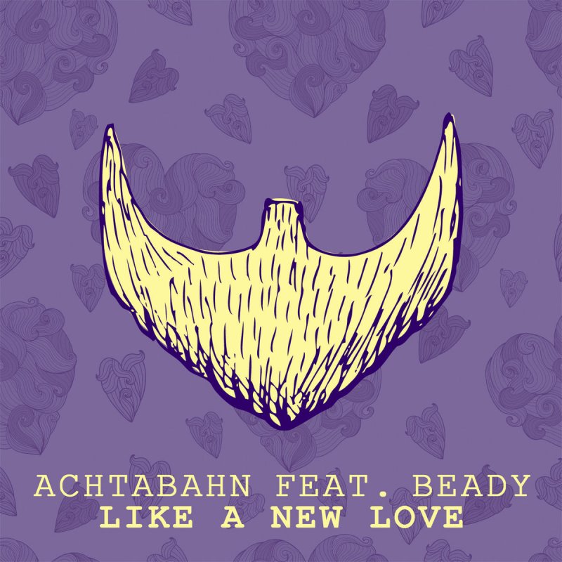 Achtabahn feat. Beady - Like a New Love Lyrics | Musixmatch