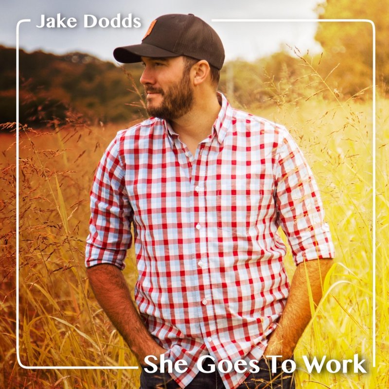 Jake Dodds - She Goes To Work Lyrics | Musixmatch