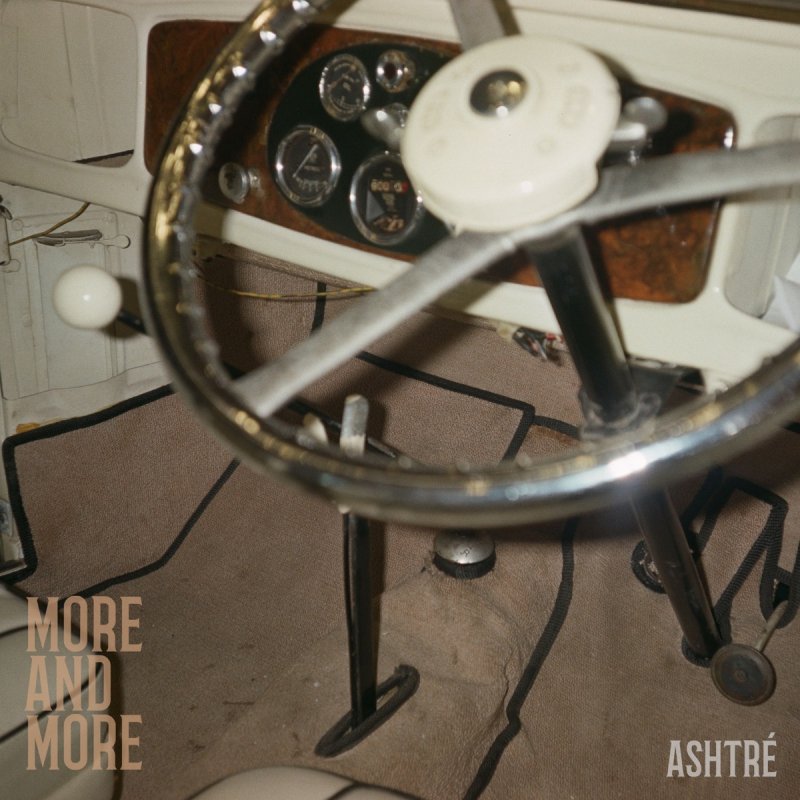 Ashtre - More And More Lyrics | Musixmatch