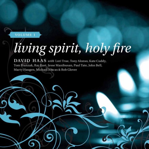 Letra de David Haas - Come, Holy Spirit | Musixmatch