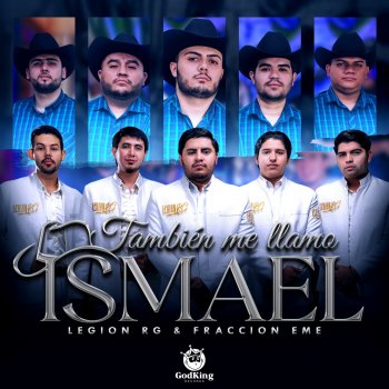 Letra de Legión RG, Fraccion EME - También Me Llamo Ismael | Musixmatch