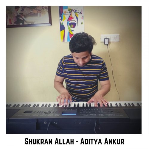 Aditya Ankur - Shukran Allah lyrics | Musixmatch
