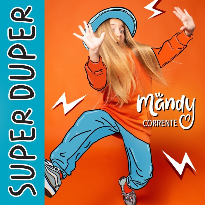 Letra de Super Duper de Mandy Corrente | Musixmatch