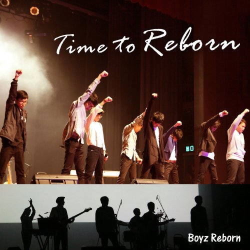 Boyz Reborn - 最好的歲月 Lyrics | Musixmatch