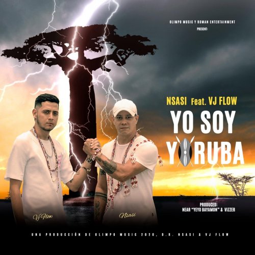 nsasi, VJ Flow - Yo Soy Yoruba lyrics | Musixmatch