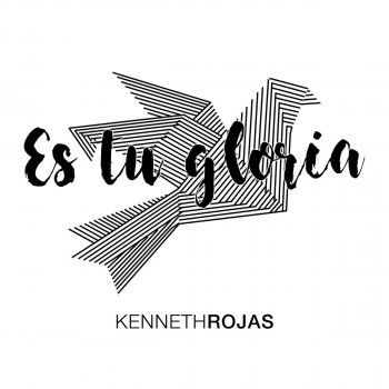 Letra de Es Tu Gloria de Kenneth Rojas | Musixmatch