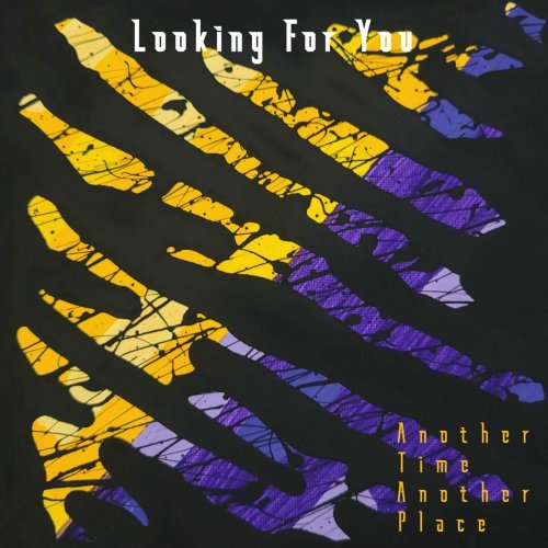 Letra de Another Time Another Place - Looking For You | Musixmatch