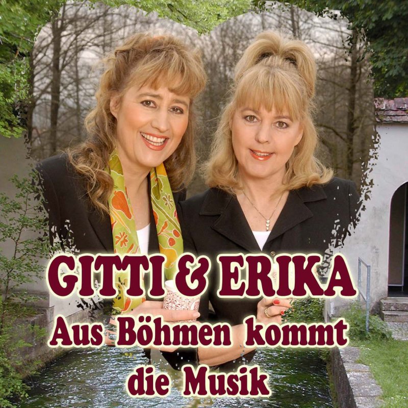 Gitti und Erika - Heidi paroles | Musixmatch