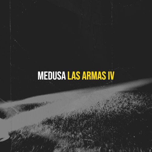 Letra de Las Armas IV - Medusa | Musixmatch