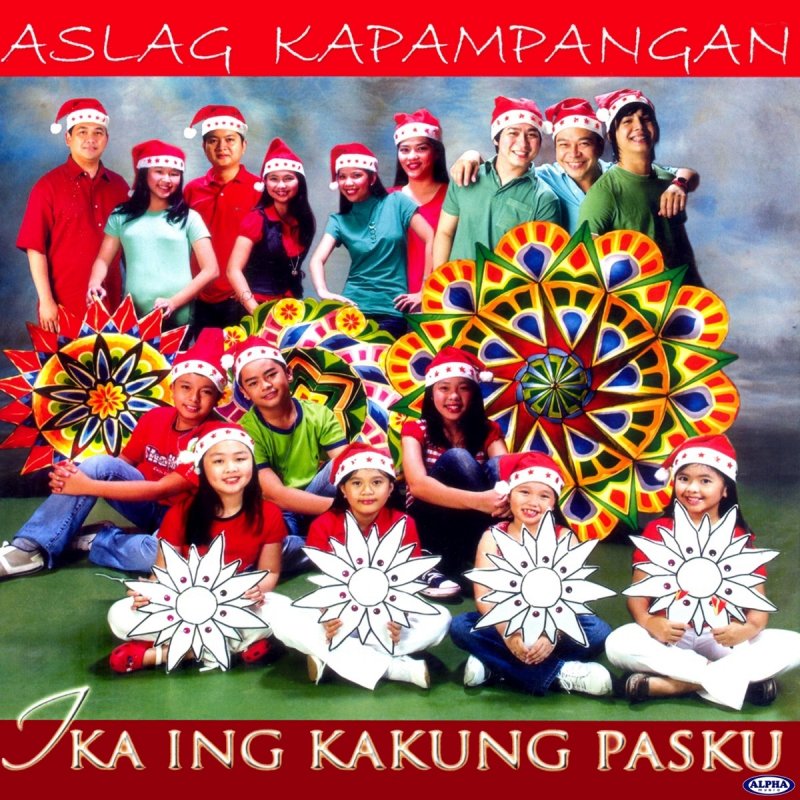 Aslag Kapampangan - Masaya Ya Ing Pasku Lyrics | Musixmatch