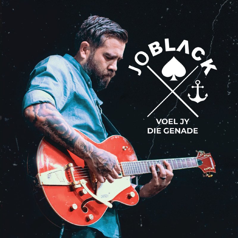 Jo Black - Voel Jy Die Genade Lyrics | Musixmatch