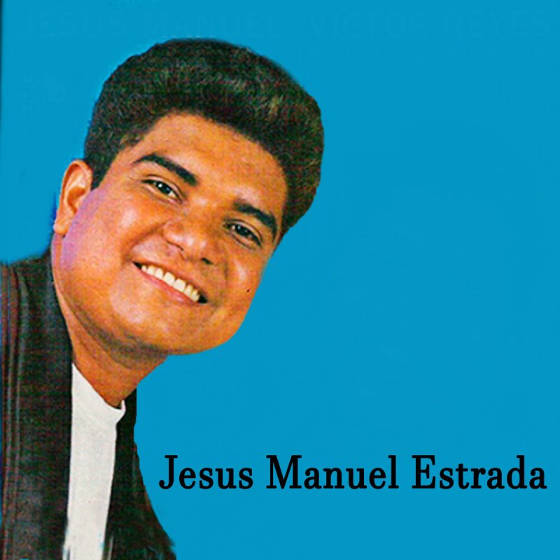 Jesús Manuel Estrada - Sin saber Lyrics | Musixmatch