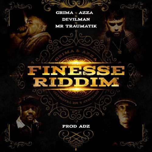 Grima x Azza, Mr Traumatik, Devilman, DJ ADZ, TNA - Finesse Riddim ...