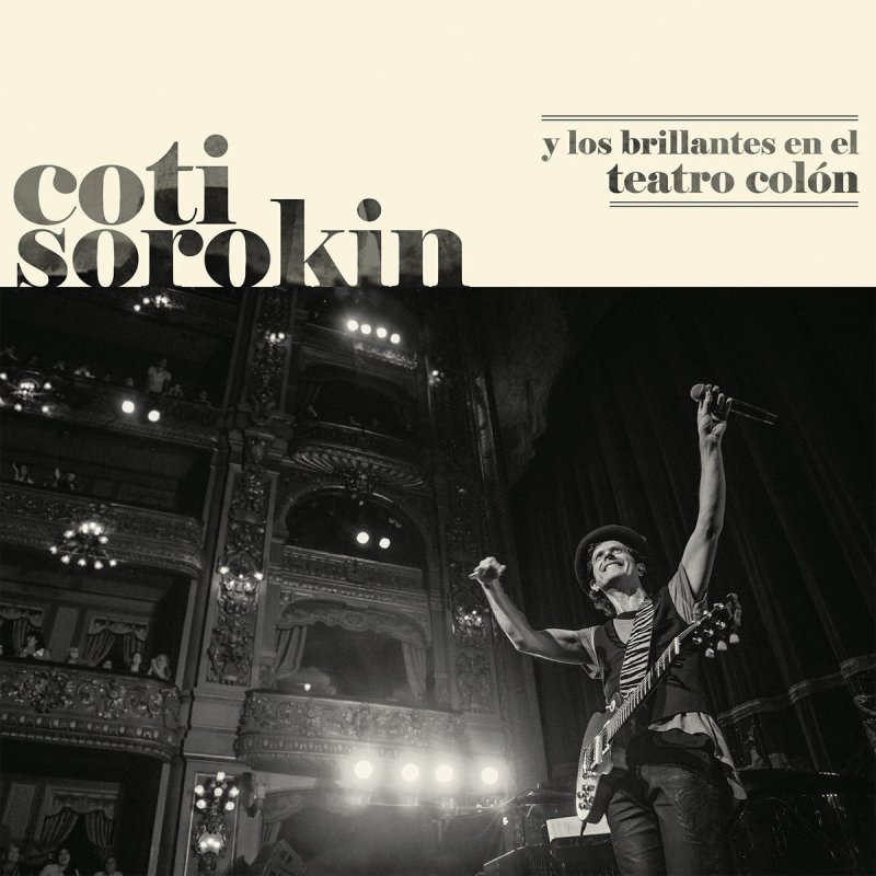 Coti - Paris De Tu Mano - Live At Teatro Colón / 2018 Lyrics | Musixmatch