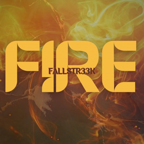 FALLSTR33K - Fire testo | Musixmatch