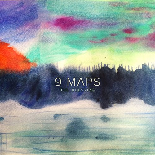 9 Maps - The Blessing lyrics | Musixmatch