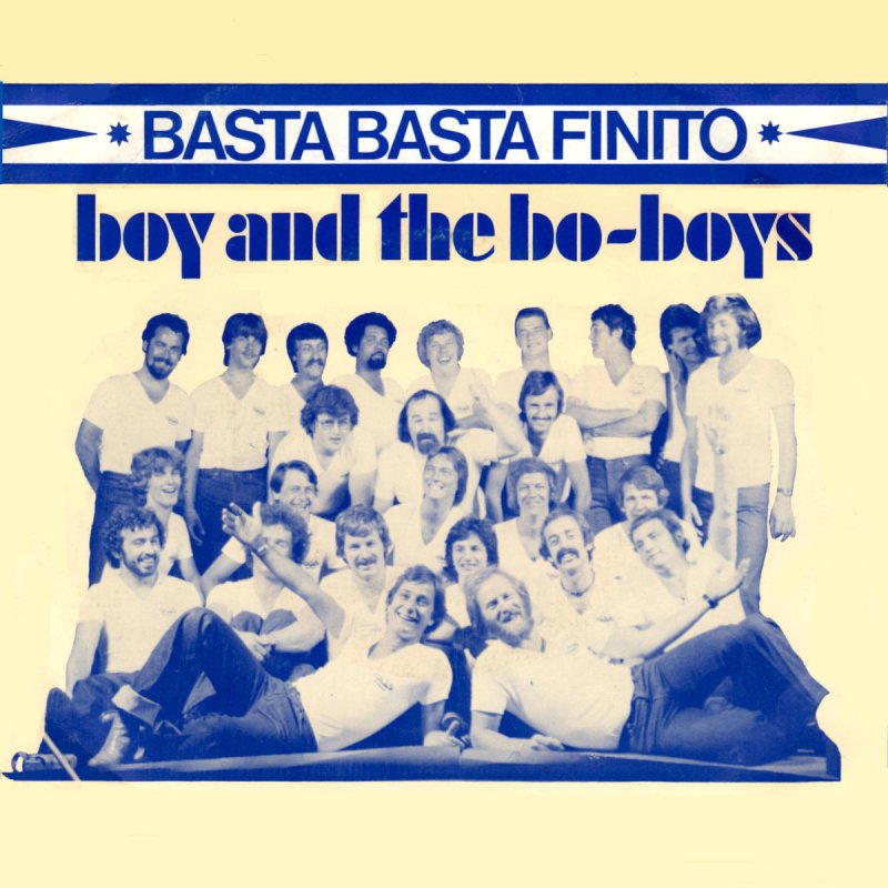 Boy and The Bo-Boys - Basta Basta Finito Lyrics | Musixmatch