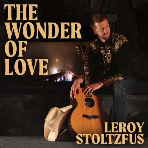 Leroy Stoltzfus The Wonder Of Love Lyrics Musixmatch