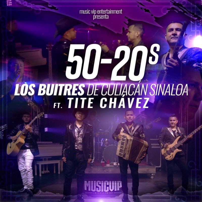Letra de 50-20's de Los Buitres De Culiacan Sinaloa feat. Tite Chavez | Musixmatch
