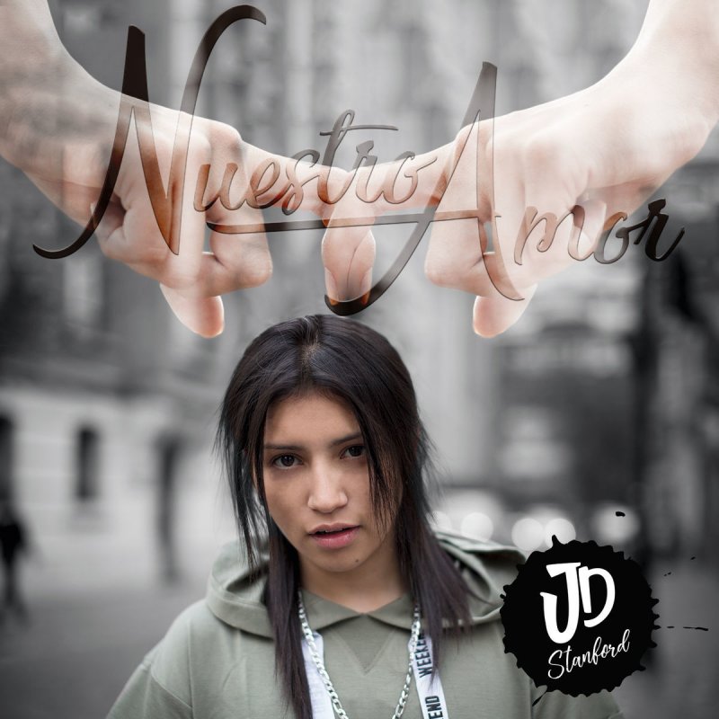 Letra de Nuestro Amor de Jd Stanford | Musixmatch