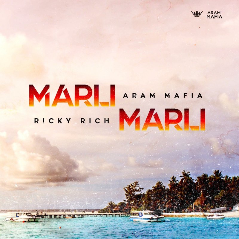 Letra de Marli Marli de Ricky Rich feat. ARAM Mafia | Musixmatch